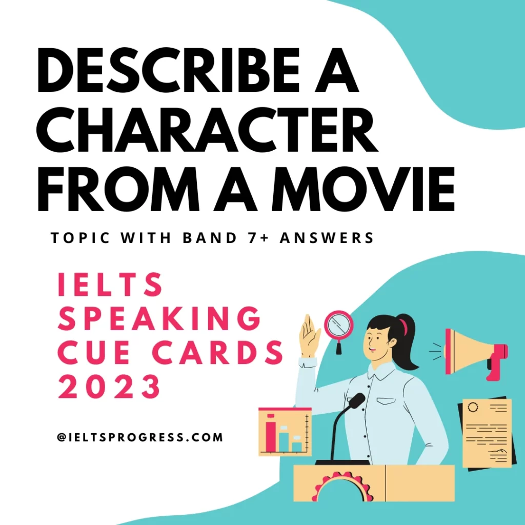 Describe a character from a movie - IELTS Cue Card